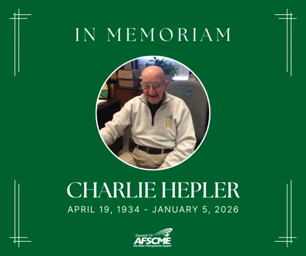 In Memoriam: Charlie Hepler | AFSCME Council 13